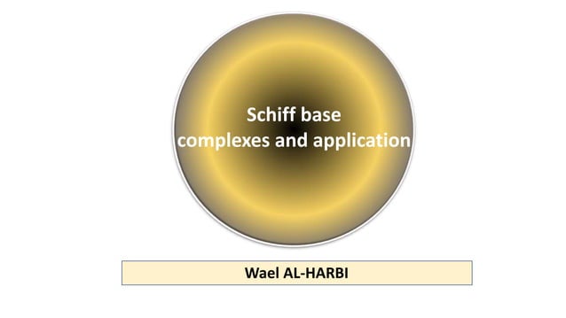 Schiff base and complexe | PPTX