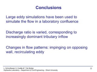 Schindfessel large eddy simulations of an open-channel confluence | PPT