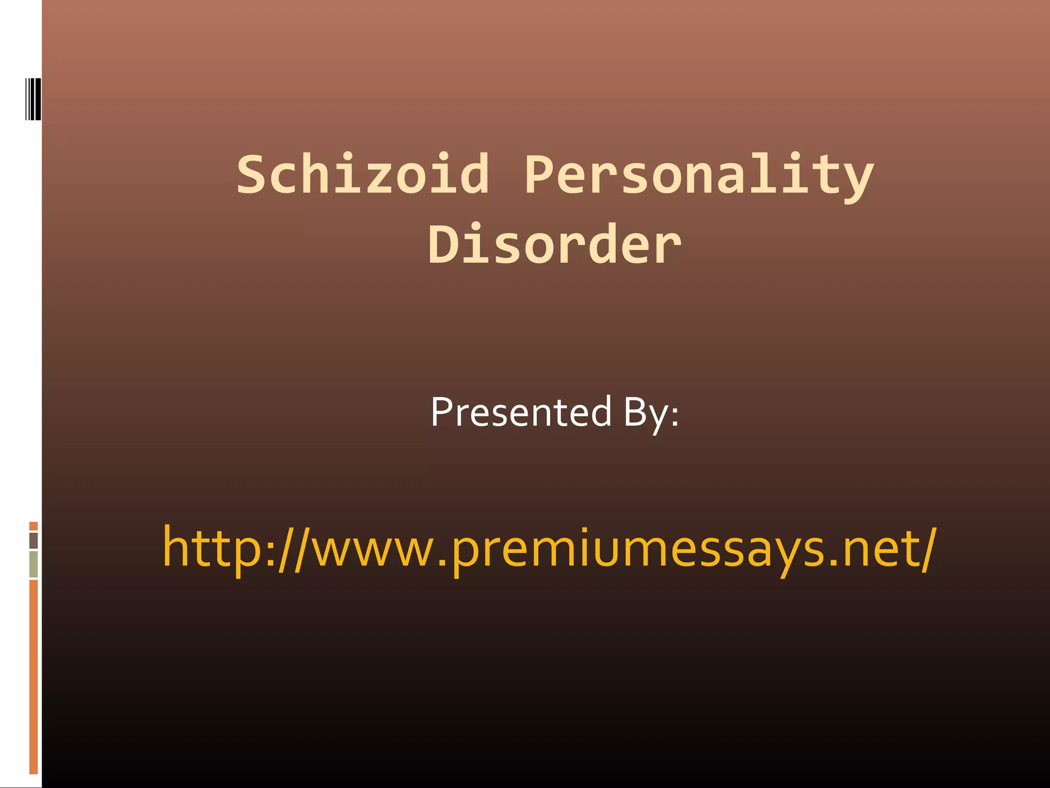 Schizoid personality disorder | PPT