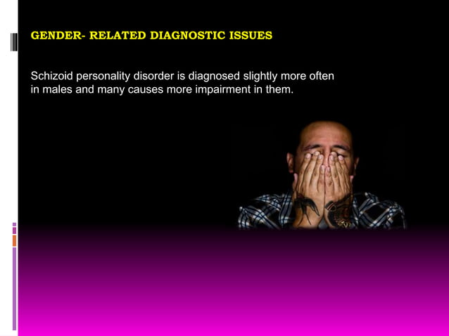 Schizoid personalty disorder 2018 | PPT