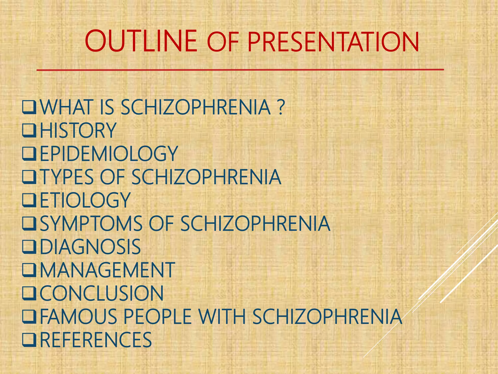 Schizophrenia --the split mind | PPTX