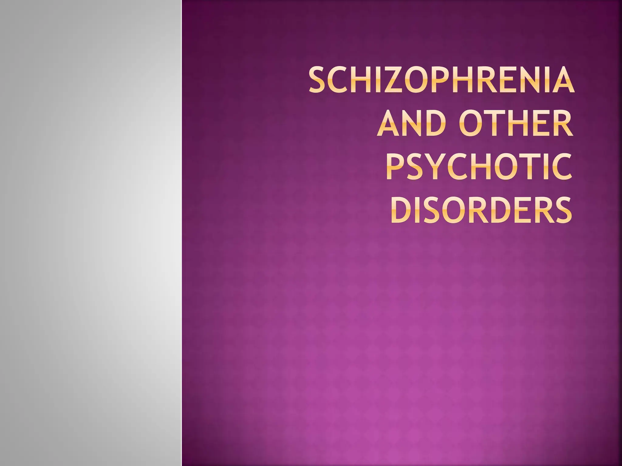 Schizophrenia and other Psychotic Disorders Physiotherapy.pptx