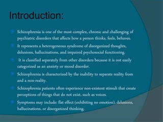 Schizophrenia by kishan | PPTX