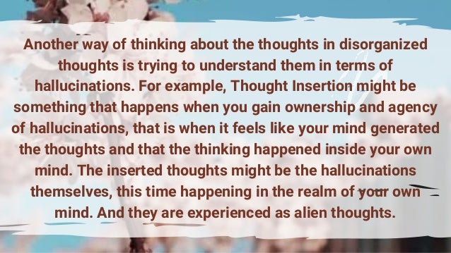 Schizophrenia is a thought disorder. | PDF