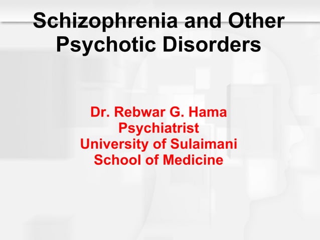 Schizophrenia & other psychotic disorder | PPT