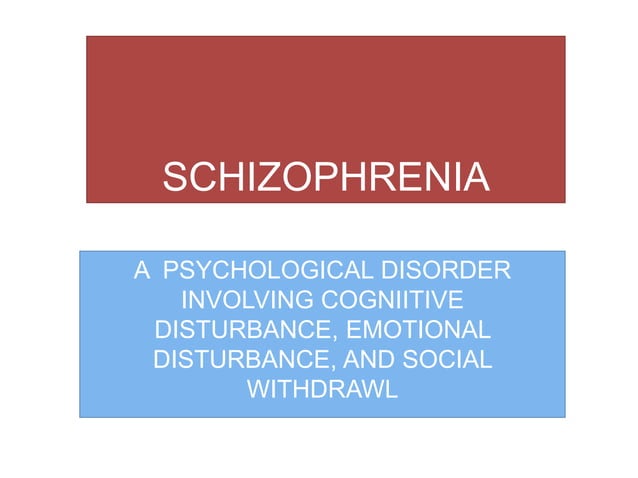 Schizophrenia ppt.pptx | Mental Health | Diseases and Conditions