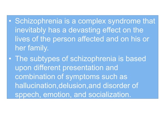 Schizophrenia ppt.pptx | Mental Health | Diseases and Conditions
