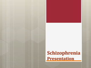 Schizophrenia | PPTX