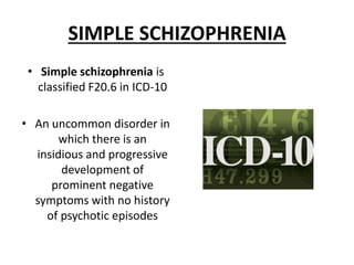 Simple Schizoprenia Overview | PPTX