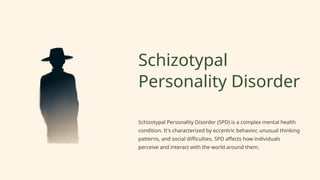Schizotypal-Personality.pptx...................... | PPT