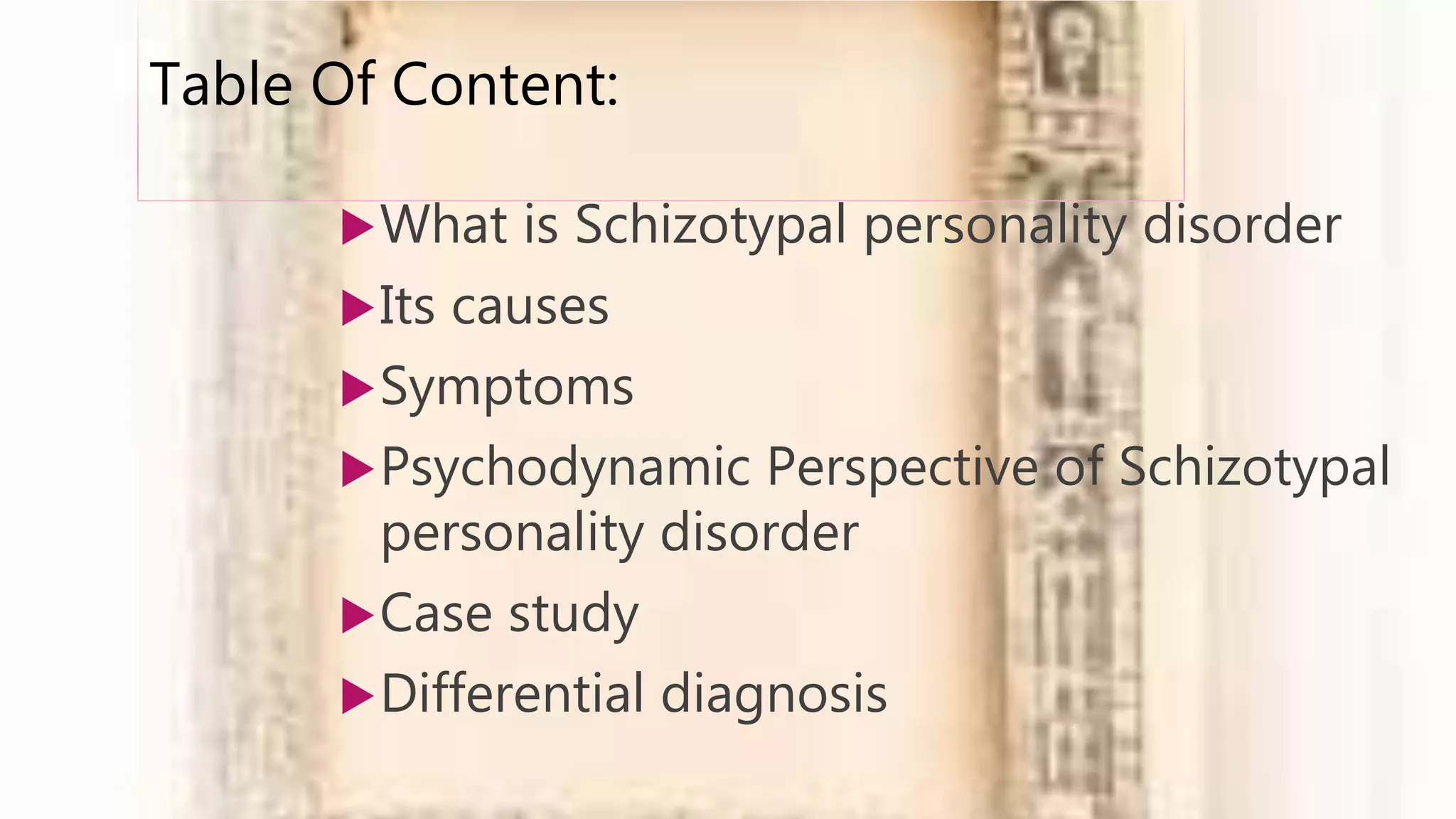 Schizotypal personality disorder and its psychodynamic perspective ...