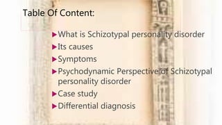 Schizotypal personality disorder and its psychodynamic perspective | PPTX