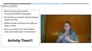 Idioms in ASL | PPTX