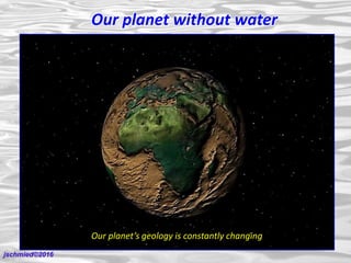 Earth the water planet. | PPT