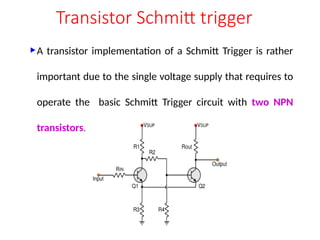 Schmitt Trigger| Schmitt Trigger using Op-Amp.pptx