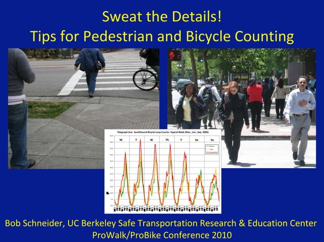 Session #7 - Pedestrian & Bicycle Counting Tips - Schneider | PPT