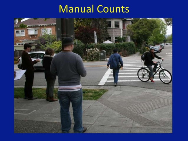 Session #7 - Pedestrian & Bicycle Counting Tips - Schneider | PPT
