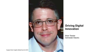 Schneider Electric Presentation at Supply Chain Insights Global Summit ...