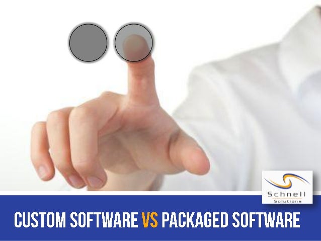 Custom Software Vs. Packaged Software