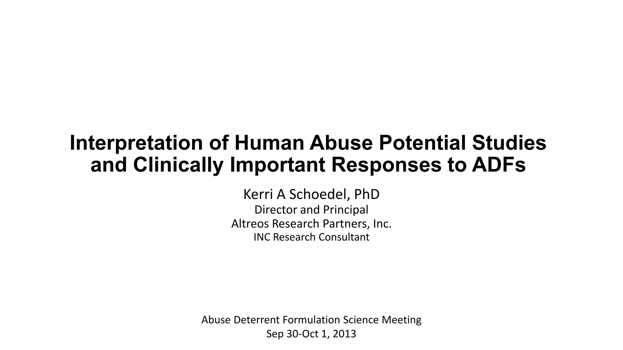 Interpretation of Human Abuse Potential Studies and Clinically ...