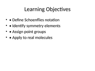 Schoenflies_Notation_reaction mechanism Chemistry.pptx