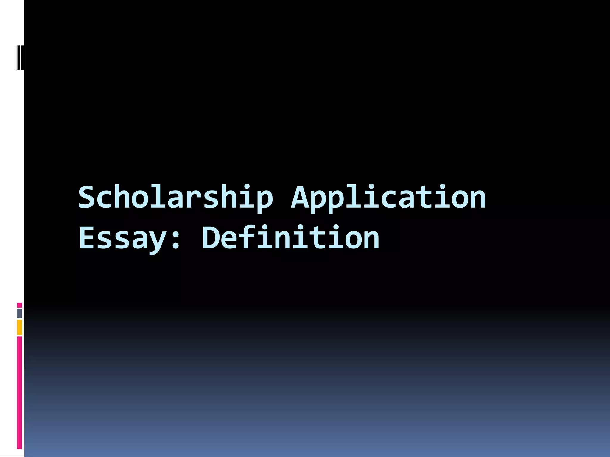 Scholarship Application Essay - How to Achieve Your Dream College ...