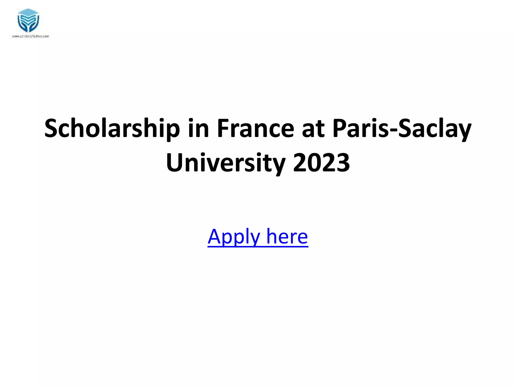Scholarship in France at Paris-Saclay University.pptx