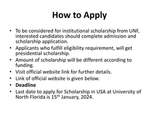 Scholarship in USA at University of North Florida 2024.pptx