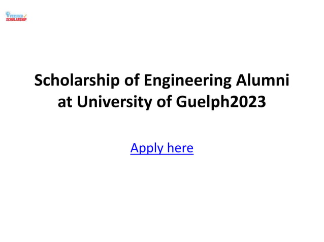 Scholarship of Engineering Alumni at University of Guelph2023.pptx