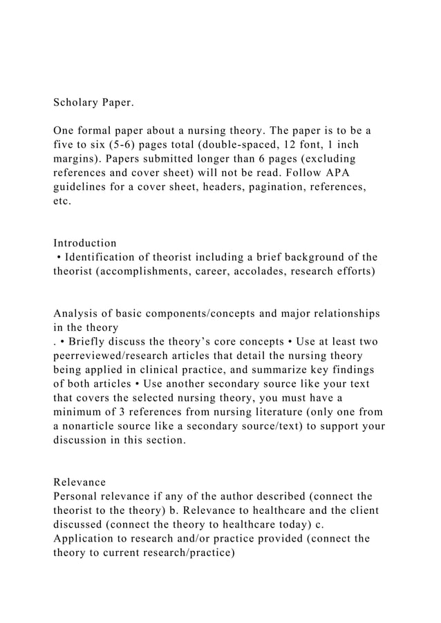 Scholary Paper.One formal paper about a nursing theory. The .docx