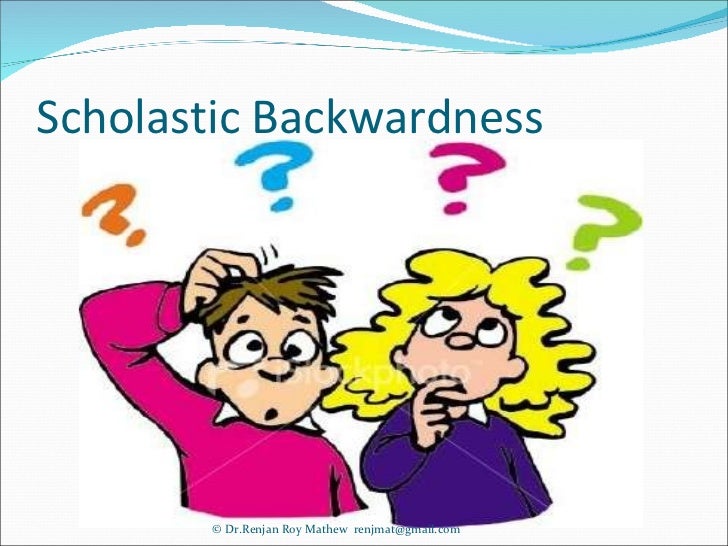 Scholastic Backwardness Reasons & Remedies