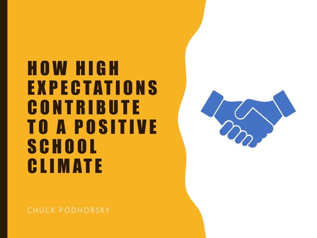 How High Expectations Contribute to a Positive School Climate | PPTX ...