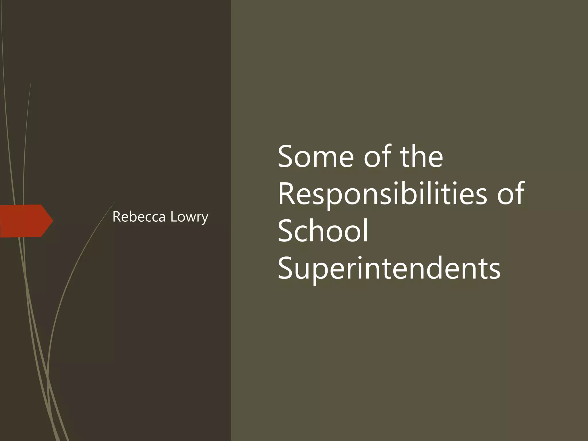 Some of the Responsibilities of School Superintendents | PPTX