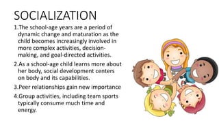 School-age-growth-and-development.nursing | PPTX