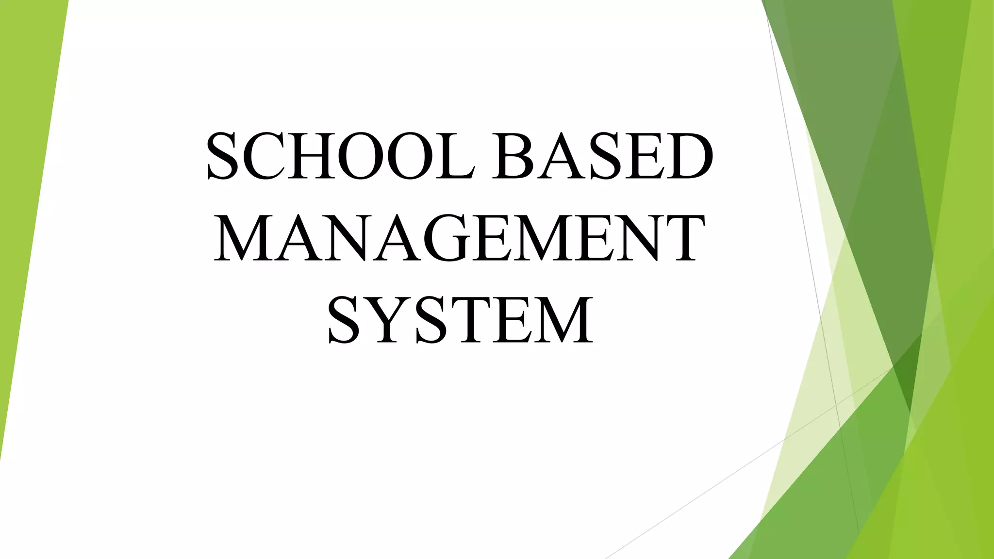 SCHOOL-BASED-MANAGEMENT-SYSTEM.pptx