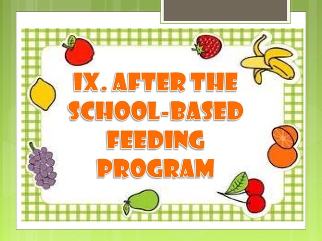 School based feeding program - best practices | PPT