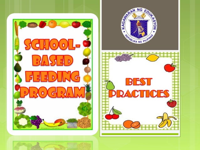 School based feeding program - best practices | PPT