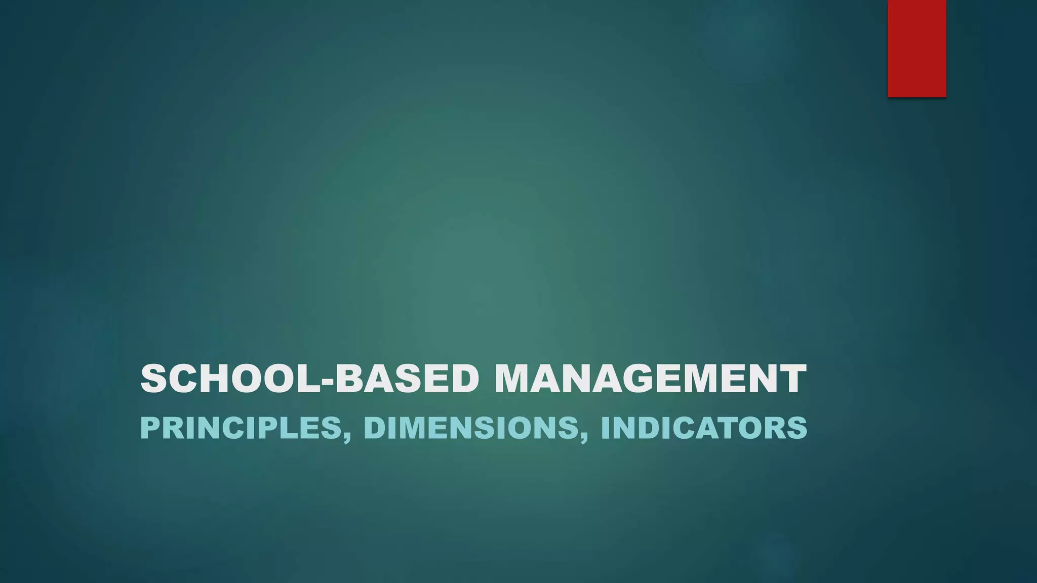 SCHOOL-BASED MANAGEMENT.pptx