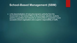 SCHOOL-BASED MANAGEMENT.pptx