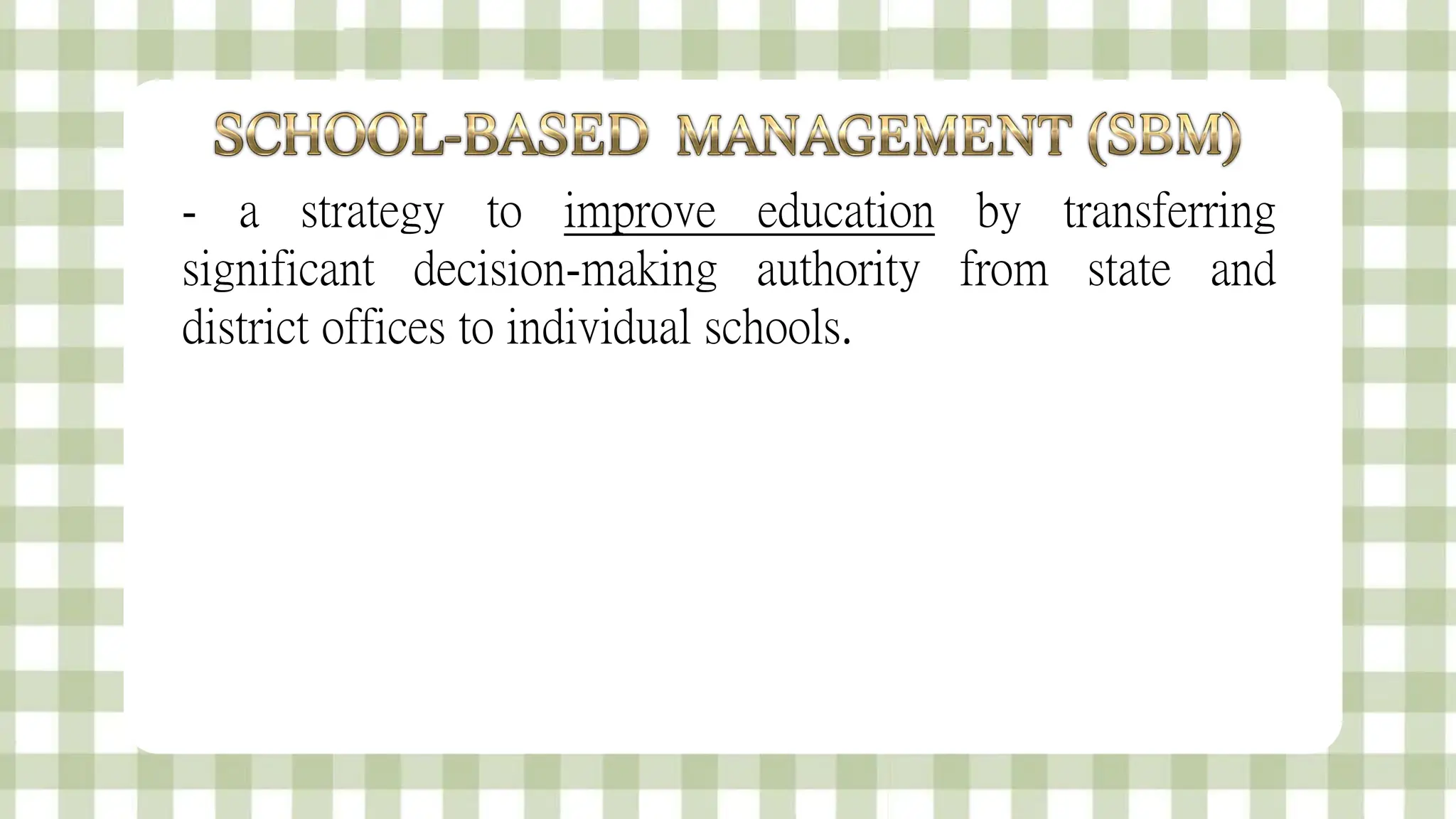School-Based Management(SBM): Meaning, Advantages and Disadvantages ...