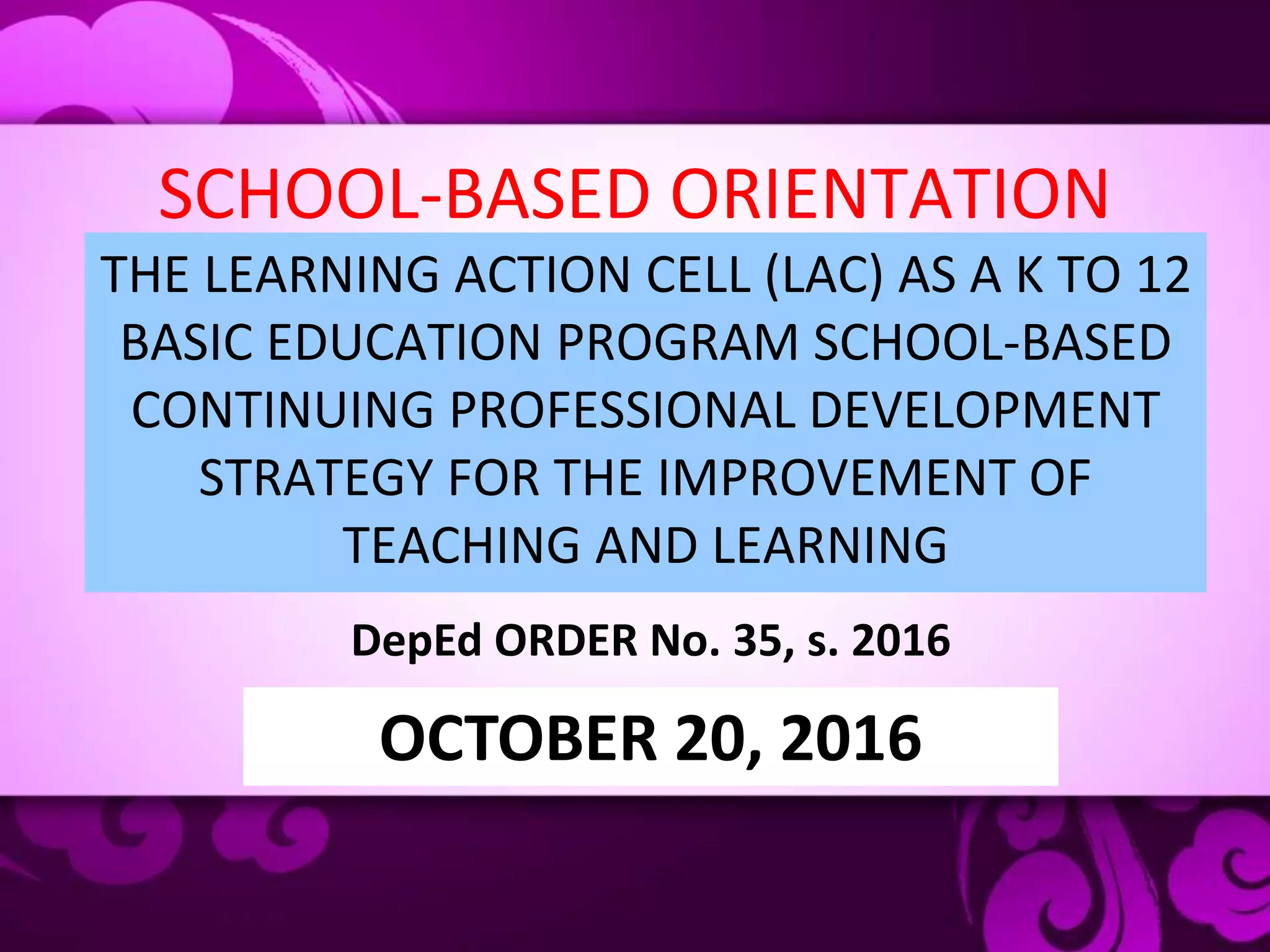 School based orientation on lac | PPTX