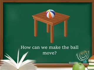 forces and motion for grade 8 science firts quarter week 1.pptx