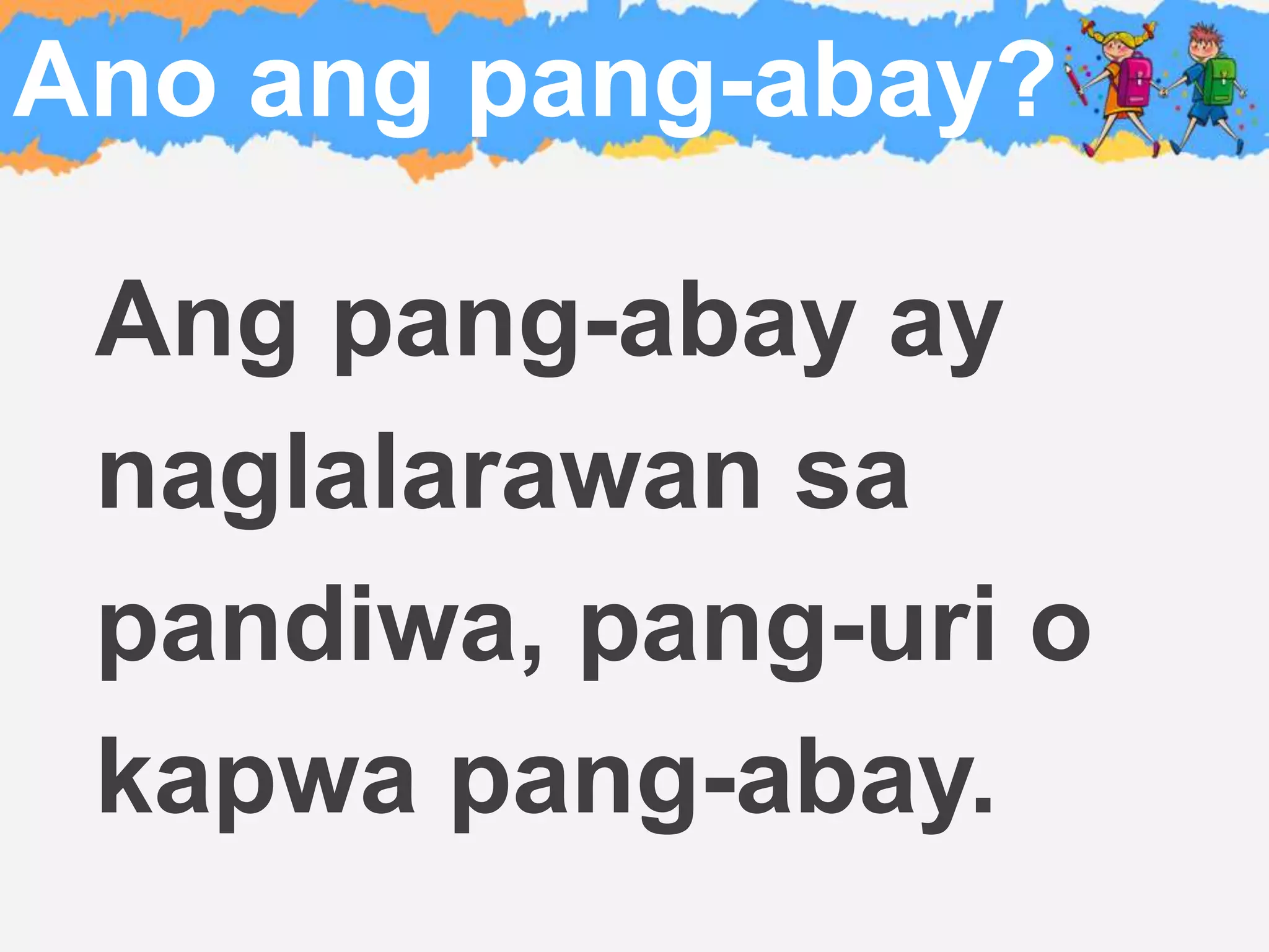 PANG-ABAY AT MGA URI NITO | PPTX
