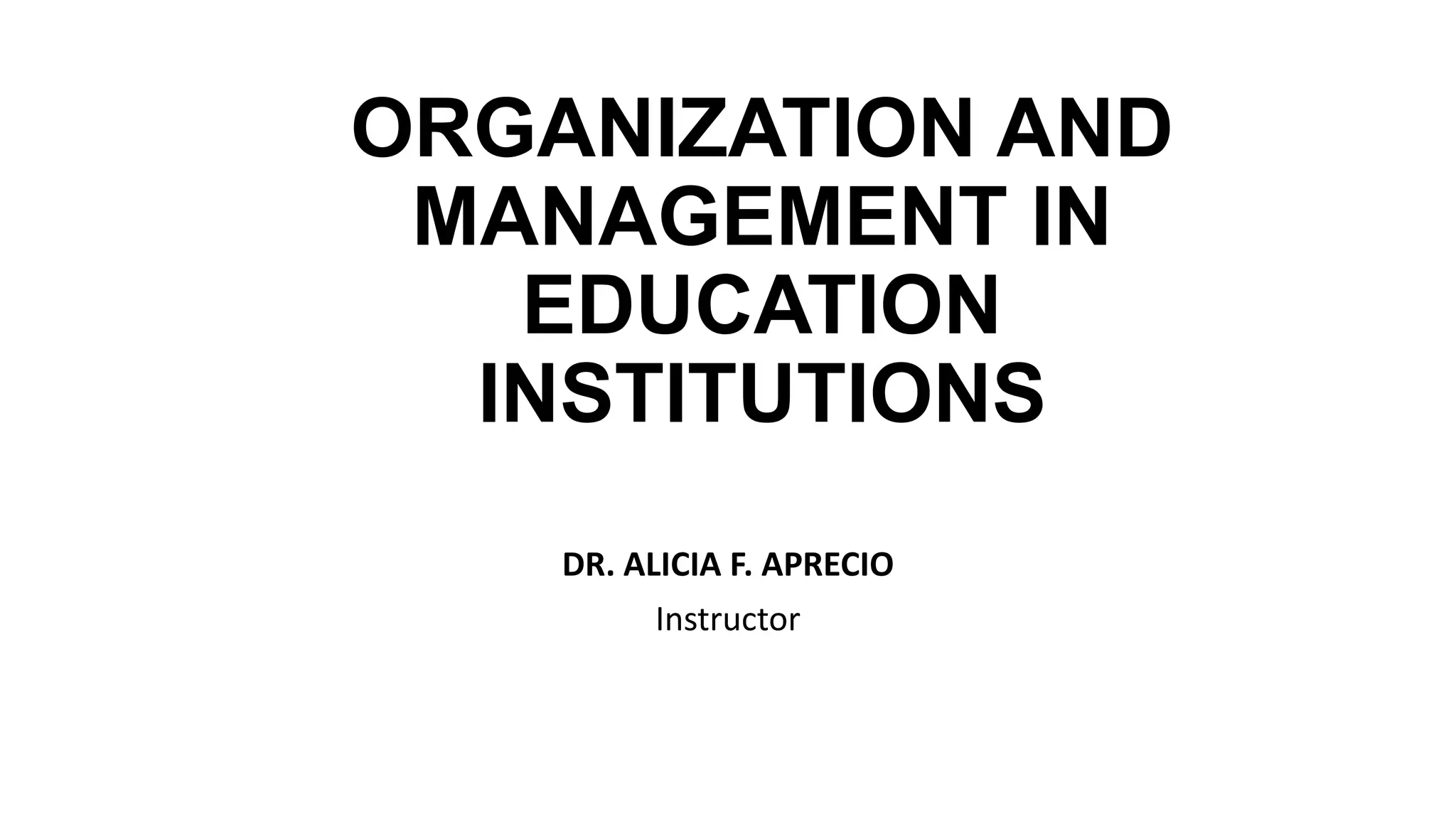 Organization and Management in Education Institution | PPTX