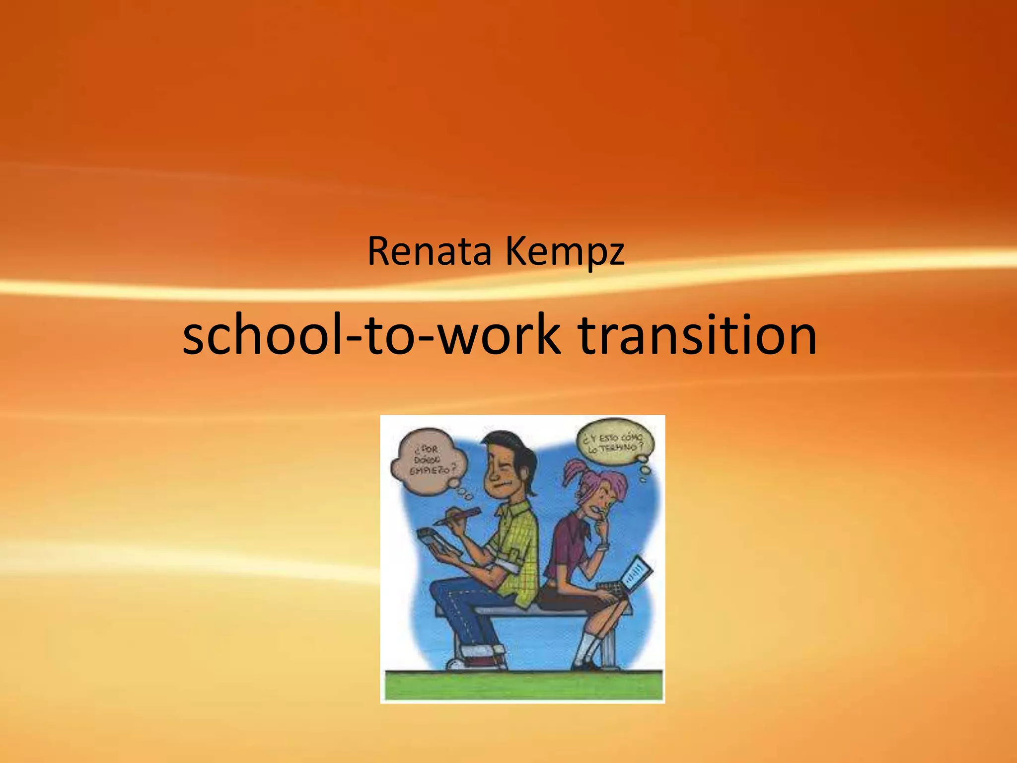 School to-work transition | PPT