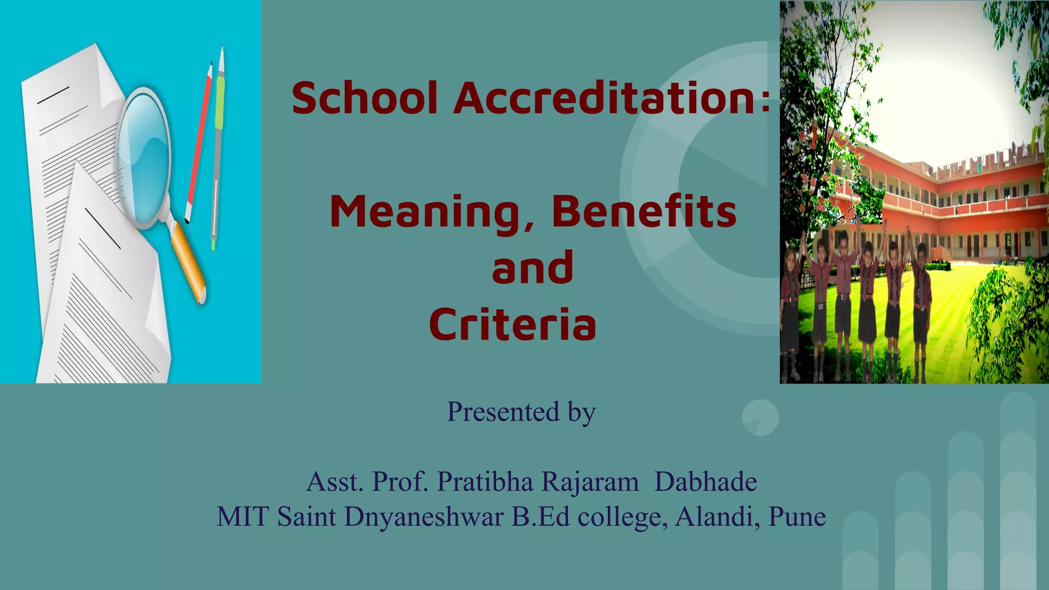 School Accreditation : Meaning, Criteria and Benefits | PDF