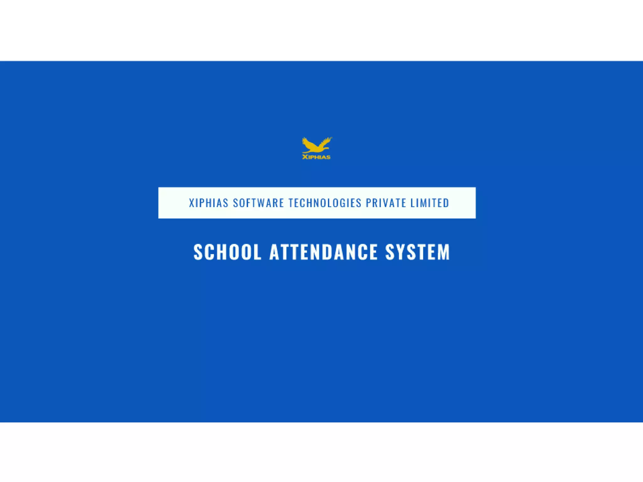 School attendance system | PPTX | Education