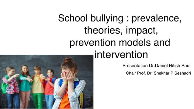 School bullying prevalence theories impact prevention models and ...
