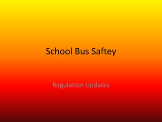 School Bus Safety | PPTX | Auto Safety | Automotive