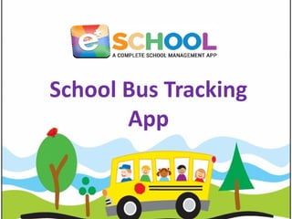 School Bus tracking App | PPT